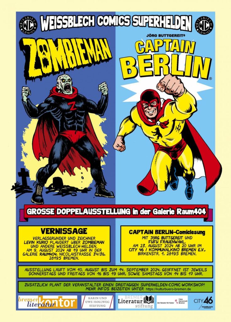 Ausstellung: „Captain Berlin und Zombieman. 25 Jahre Weissblech Comics“ (10.08.–14.09.2024) in ...